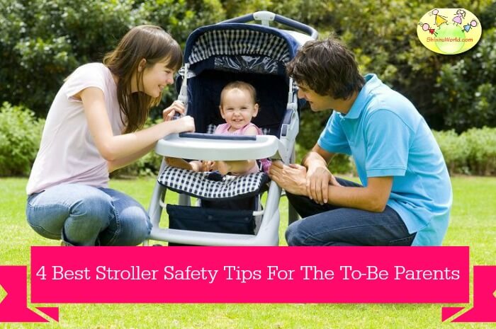4 Best Stroller Safety Tips For The To-Be Parents - ShishuWorld
